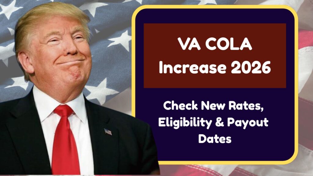 VA COLA Increase 2026 - Check New Rates, Eligibility & Payout Dates ...