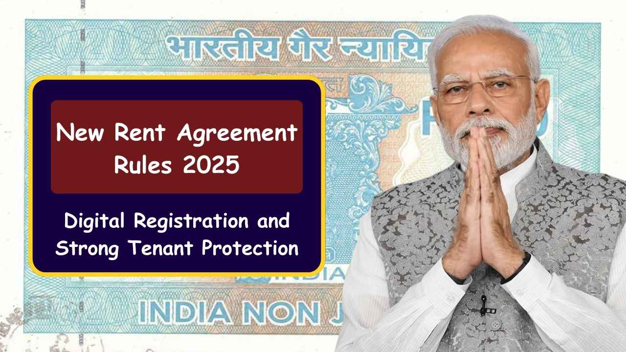 New Rent Agreement Rules 2025: Digital Registration and Strong Tenant ...