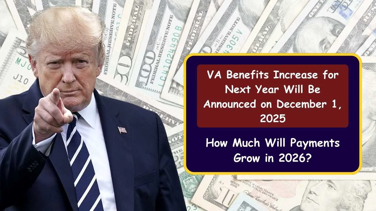 VA Benefits Increase for Next Year Will Be Announced on December 1 ...